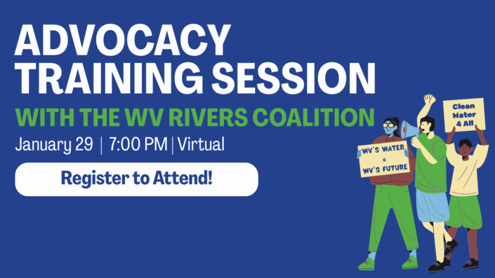 Build Your Advocacy Skills with WV Rivers – WV Rivers